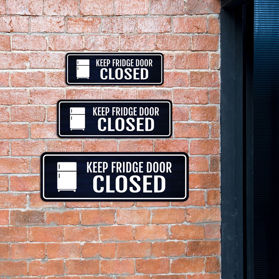 Standard Plus Keep Fridge Door Closed Wall or Door Sign | Home Decor | eBay