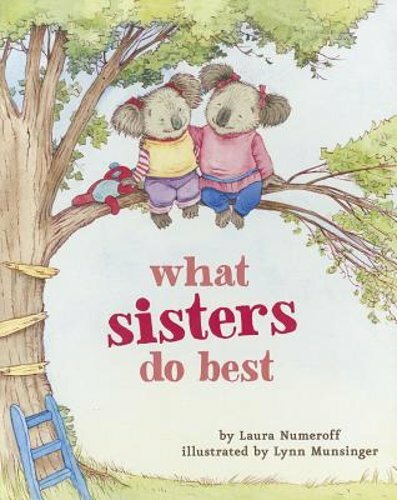 What Sisters Do Best: (Big Sister Books for Kids, Sisterhood Books for ...