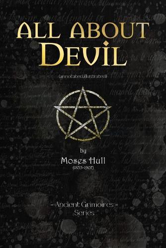 Moses Hull All about devils (Poche) 9798881227364 | eBay