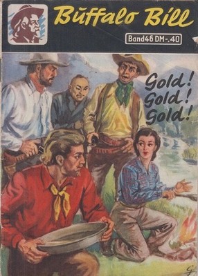Buffalo Bill - Gold! Gold! Gold! Buffalo Bill, Band 46 Jackson, Garry ...