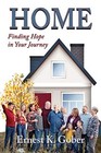 HOME: Finding Hope In Your Journey, Gober, Gober 9781733349802 Free ...