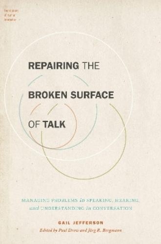 Gail Jefferson Repairing the Broken Surface of Talk (Tascabile ...