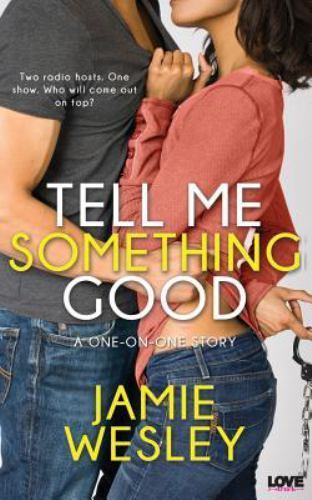 Tell Me Something Good by Jamie Wesley (2014, Trade Paperback) for sale ...