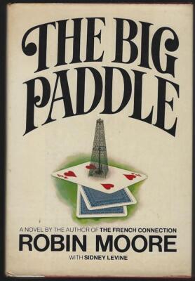 Big Paddle Robin Moore 1978 First Edition Hardcover Dust Jacket ...