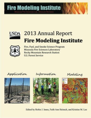 2013 Annual Report Fire Modeling Institute 9781505848205 Fast Free ...