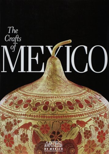 THE CRAFTS OF MÉXICO By ALEJANDRO DE AVILA GUTIERRE ACEVES | eBay