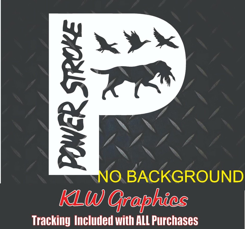 Powerstroke P Decal Sticker Hunting Bird Dog Deer Turbo Diesel Truck 7 ...