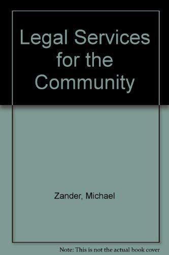 Legal Services for the Community by Zander QC, Professor Michael ...