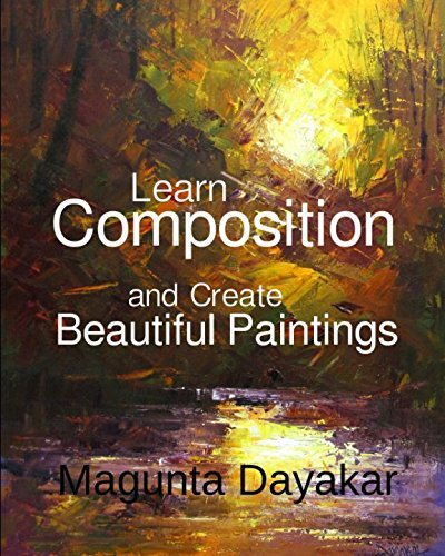 LEARN COMPOSITION AND CREATE BEAUTIFUL PAINTINGS (MAGUNTA By Magunta ...