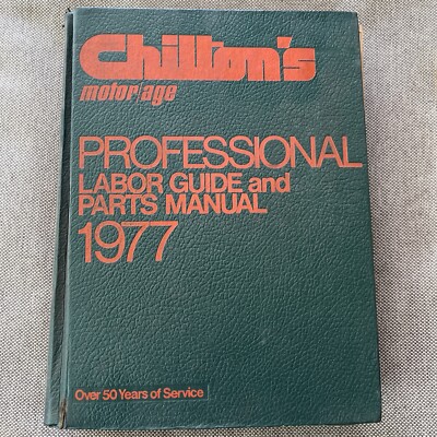 Chilton’s Motor Age Professional Labor Guide Parts Manual 1970 - 1977 ...