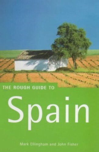 THE ROUGH GUIDE TO SPAIN (9TH EDITION) by Ellingham, Mark; Fisher, Joh ...