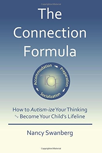 THE CONNECTION FORMULA: HOW TO AUTISM-IZE YOUR THINKING By Nancy ...