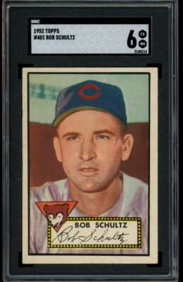 1952 Topps #401 Bob Schultz SGC 6 EXNM RC Rookie Chicago Cubs (36307 ...