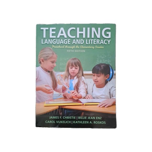 Teaching Language and Literacy - 5th Ed - Preschool through Elementary ...