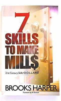 7 Skills to Make Mill$ - Paperback, by Brooks Harper - Very Good ...