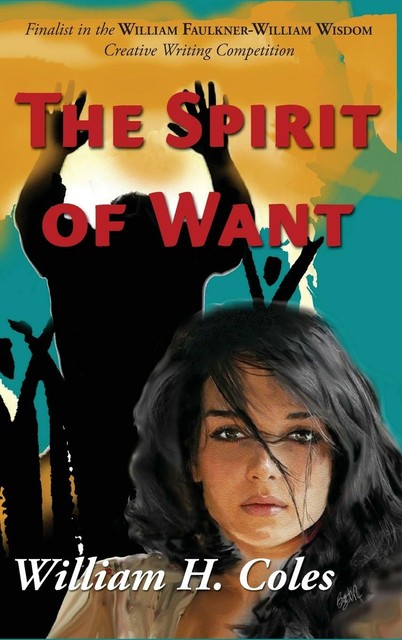 The Spirit of Want von William H. Coles (2016, Gebundene Ausgabe ...