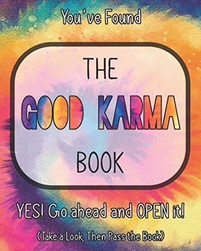 The Good Karma Book: Spreading Good Deeds and Positivity Around the ...