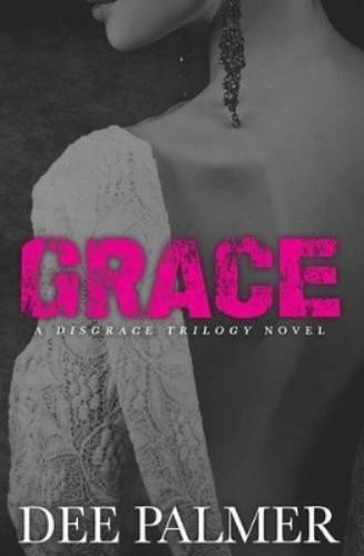 Dee Palmer Grace (Tascabile) Disgrace Trilogy 9780995703803 | eBay