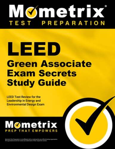 Leed Green Associate Exam Secrets Study Guide: Leed Test Review for the ...