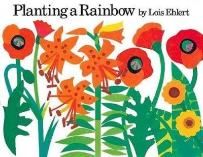 Planting a Rainbow [Board book] by Lois Ehlert [Hardback] | eBay