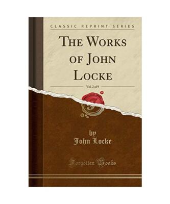 The Works of John Locke, Vol. 2 of 9 (Classic Reprint), John Locke | eBay
