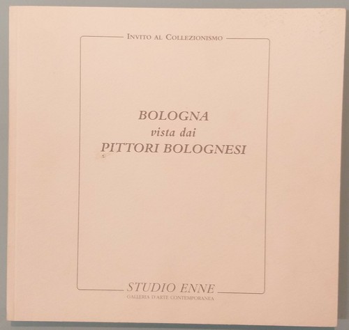 Bologne Vue Partir Peintres Bolonais Invito Au Collectibles Studio Enne ...