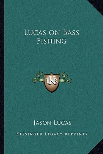 Lucas on Bass Fishing by Jason Lucas (2010, Trade Paperback) for sale ...