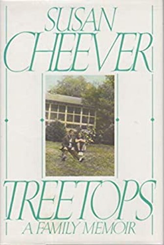 Treetops : A Family Memoir Hardcover Susan Cheever 9780553072259| eBay