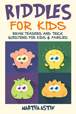 Riddles For Kids Kids' Riddles: Fun Brain Teasers For Children | PDF