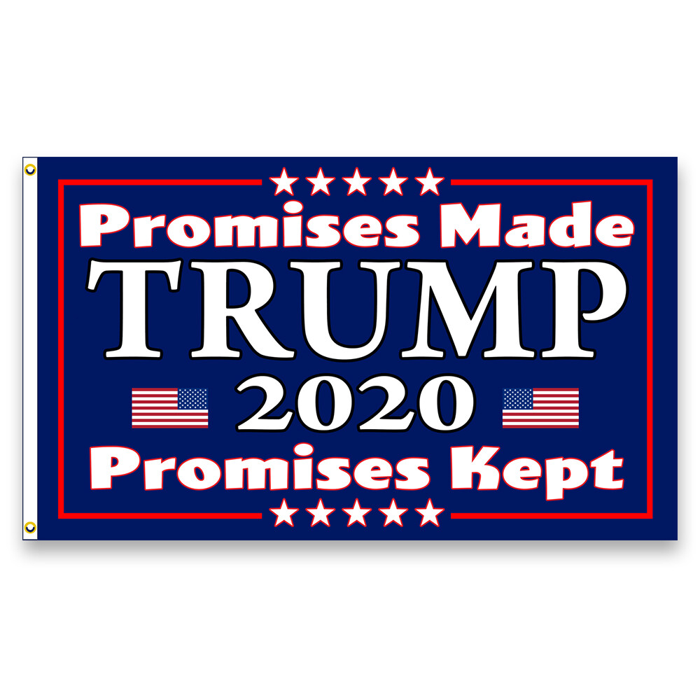 VF Display Trump 2020 Promises Made Promises Kept Premium 3x5 Polyester ...