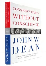 Conservatives Without Conscience by John Dean (2006, Hardcover) for ...