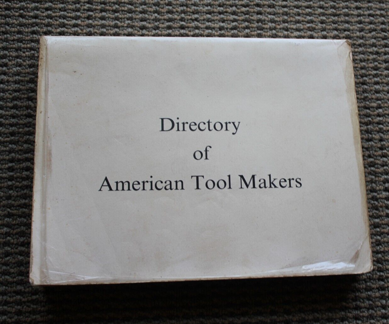 Directory of American Toolmakers by Early American Industries ...