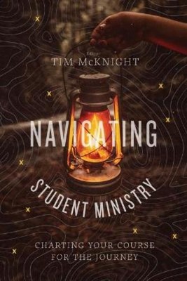 Timothy McKnight Navigating Student Ministry (Poche) | eBay