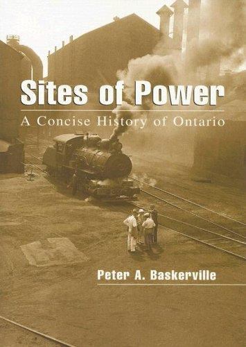 Illustrated History of Canada Ser.: Sites of Power : A Concise History ...