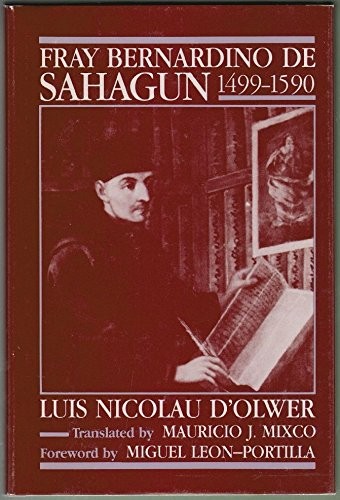 FRAY BERNARDINO DE SAHAGUN (1499-1590) (ENGLISH AND By Nicolau Lluis VG ...
