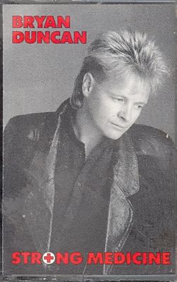 BRYAN DUNCAN STRONG MEDICINE CASSETTE RARE CCM OOP | eBay