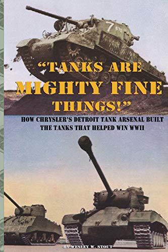 "Tanks are Mighty Fine Things!": How Chrysler's Detroit Tank Arsenal ...