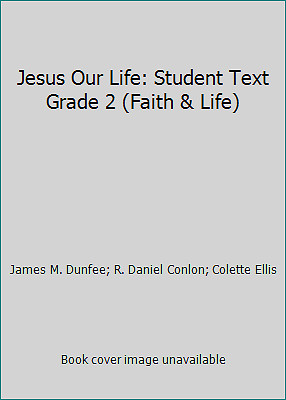 Jesus Our Life: Student Text Grade 2 (Faith & Life) | eBay