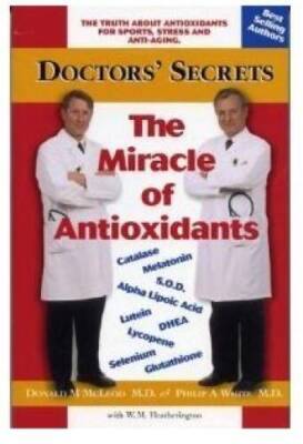 Doctors Secrets The Miracle of Antioxidants - Paperback - GOOD | eBay