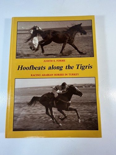 HOOFBEATS ALONG THE TIGRIS Forbis, Judith E. 1980 Hardcover - Second ...