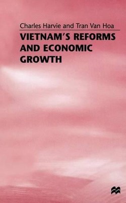 Vietnams Reforms and Economic Growth by C. Harvie (English) Paperback ...