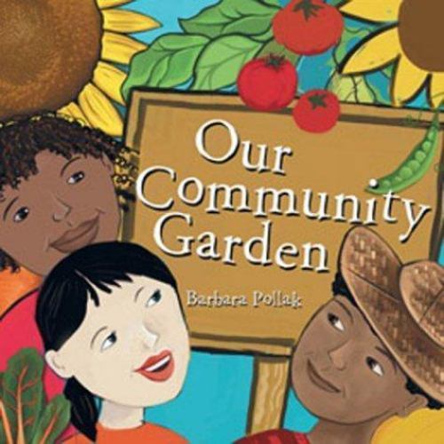 Our Community Garden by Pollak, Barbara 9781582701097| eBay