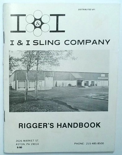 1980 I & I Sling Company Rigger's Handbook Aston PA Wire Rope Chain ...