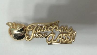 Vintage AJC Polished Matte "Teachers Have Class" Gold Tone Brooch | eBay