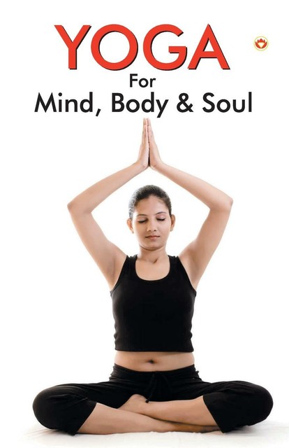Yoga for Mind, Body & Soul von Renu Saran (2020, Taschenbuch) online kaufen | eBay.de