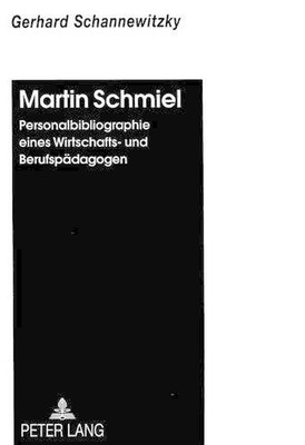 Martin Schmiel: Personalbibliographie Eines Wirtschafts- Und ...