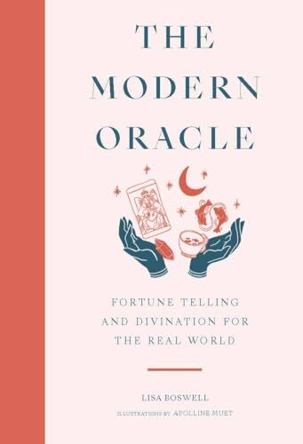 The Modern Oracle: Fortune Telling and Divination f... by Boswell, Lisa ...