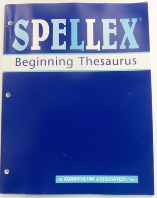 Spellex Beginning Thesaurus - Curriculum Associates, Inc. 9780760924570 ...