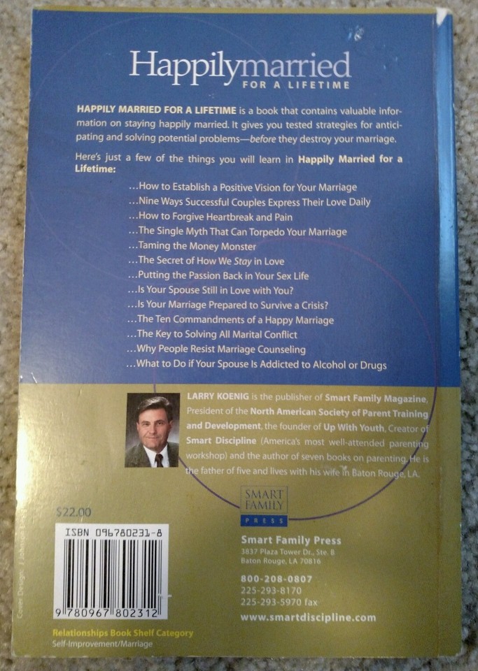 Happily Married for a Lifetime By Larry Koenig, PhD, 2000 paperback ...