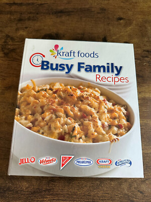 Vintage 2010 Kraft Foods Busy Family Recipes Cookbook Cook Book Cooking ...